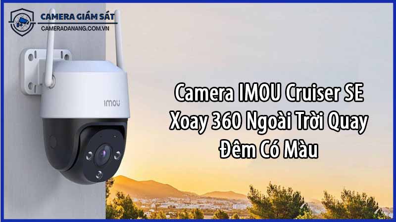 Camera IMOU Cruiser SE Xoay 360 Ngoài Trời Quay Đêm Có Màu